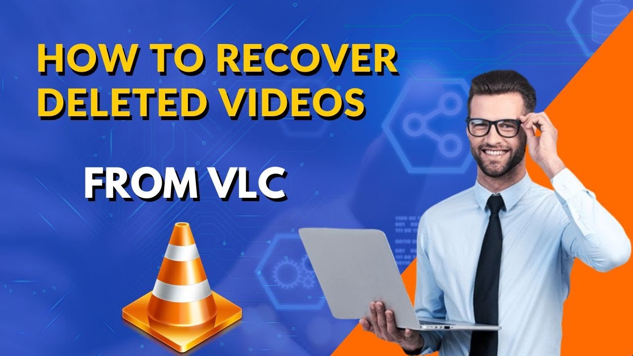 How To Recover Deleted VLC Videos? Ways To Recover Deleted Files From ...