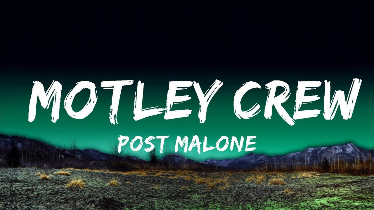 Post Malone - Motley Crew (Lyrics) | Top Best Songs - YouTube