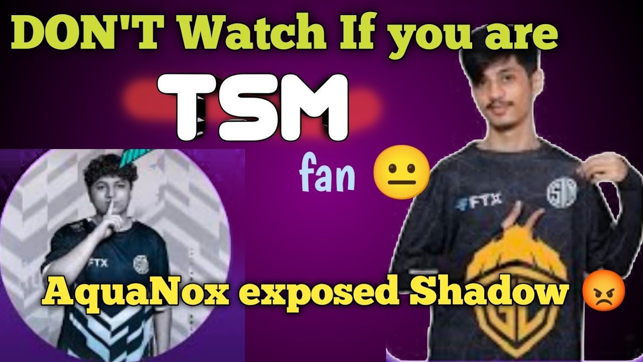SHADOW EXPOSED BY AQUANOX 🔥🔥 || WHY SHADOW LEFT TSM || SHADOW IS GREEDY ...