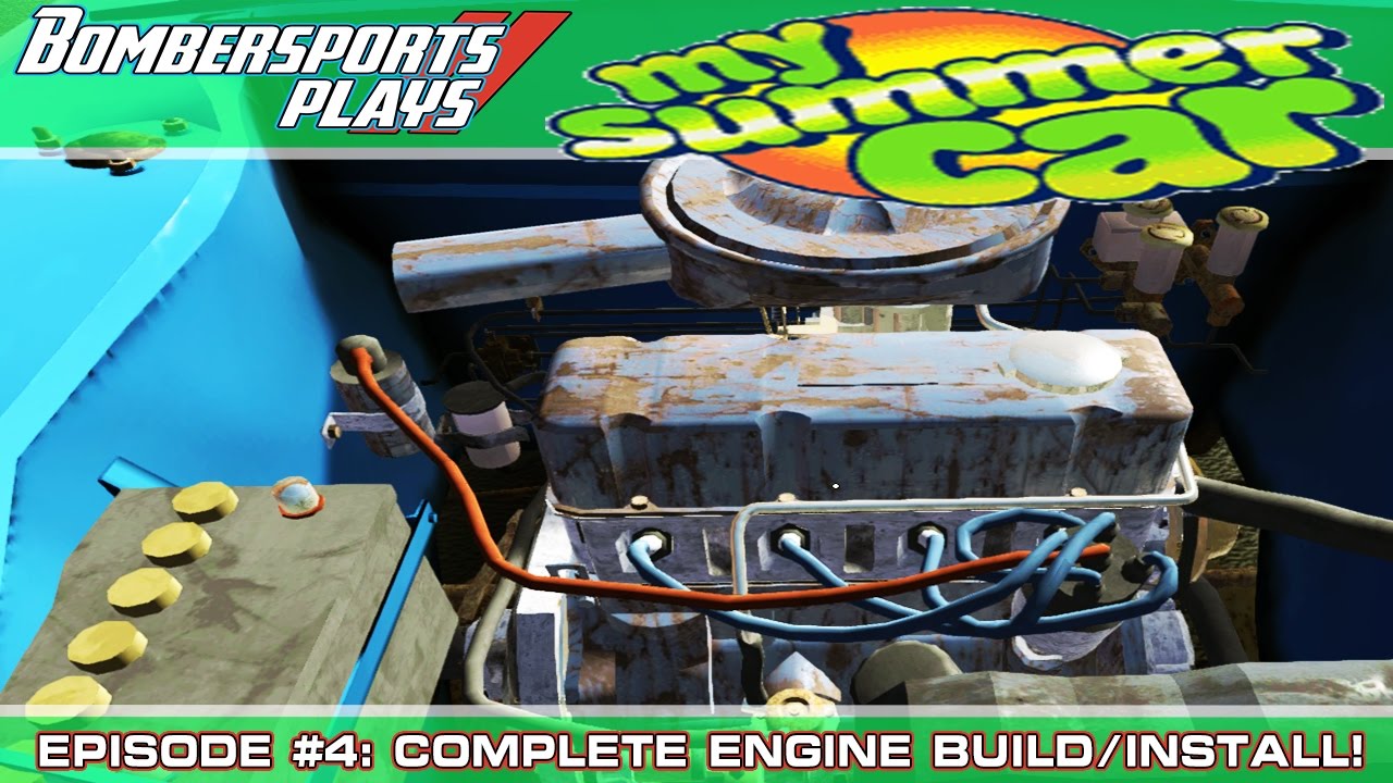 My Summer Car Gameplay #4: COMPLETE ENGINE BUILD & INSTALL ...