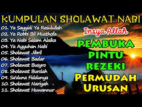 Kumpulan Sholawat Nabi Pembuka Pintu Rezeki Terbaru 2024 - Sholawat Jibril, Ya Sayyidi, Huwannur