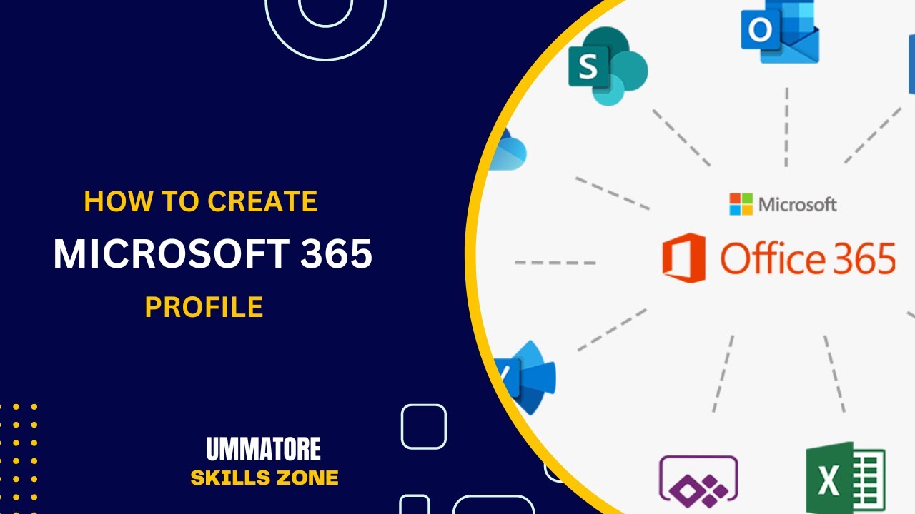 How To Create Microsoft 365 Profile - YouTube