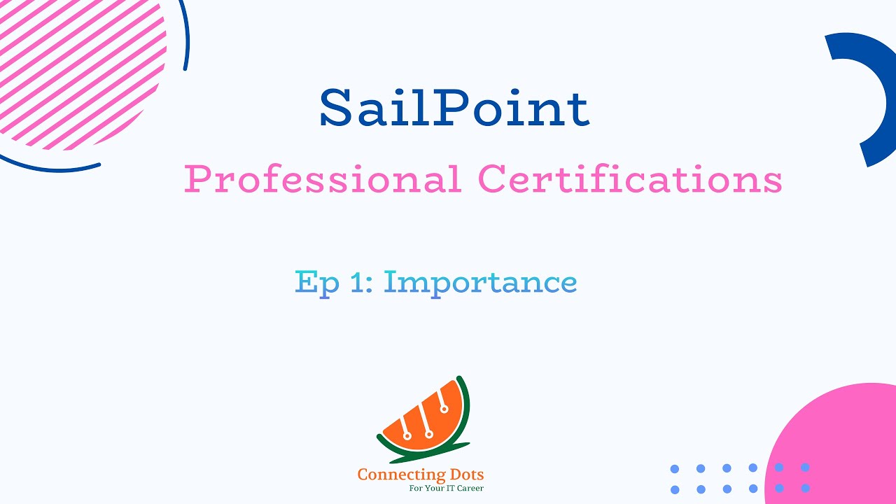 Ep 1: Importance | Professional Certifications | SailPoint - YouTube