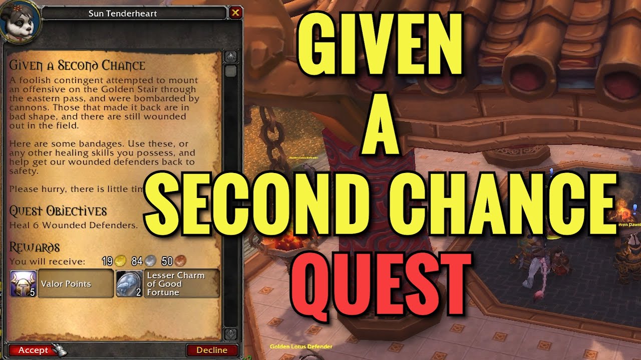 Given A Second Chance Quest (WoW MOP) - YouTube
