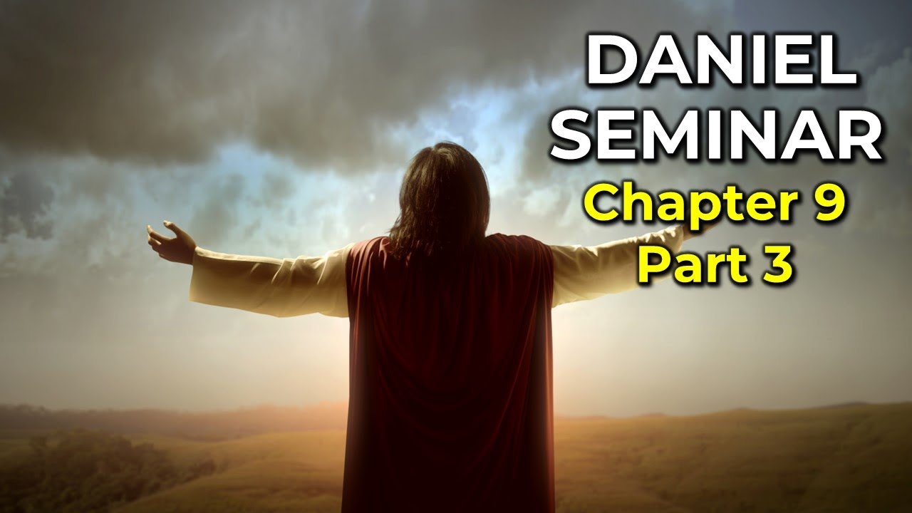 Daniel Seminar l Daniel 9 part 3 l The 2300 Days? "It's All About Jesus ...