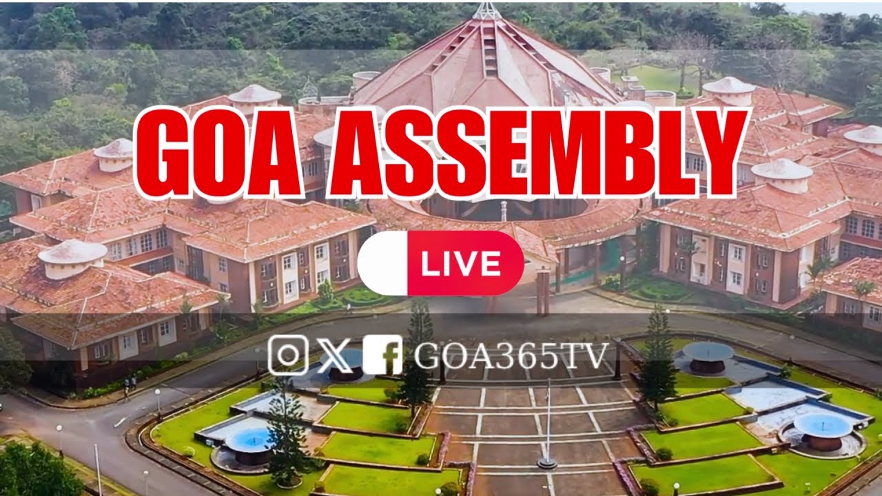 GOA LEGISLATIVE ASSEMBLY || MONSOON SESSION || DAY 1 || 21ST JULY 2025 ...