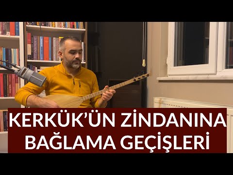 Gökhan Karakaya Bağlama Geçişleri Kerkük'ün Zindanına