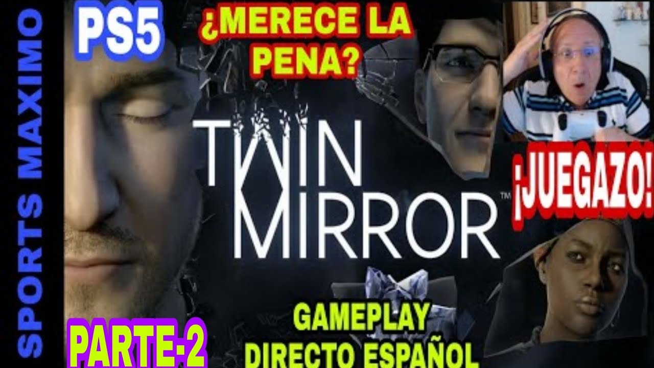 TWIN MIRROR,PARTE-2 (ASI SE VE PS5) GAMEPLAY DIRECTO ESPAÑOL.¿MERECE LA ...