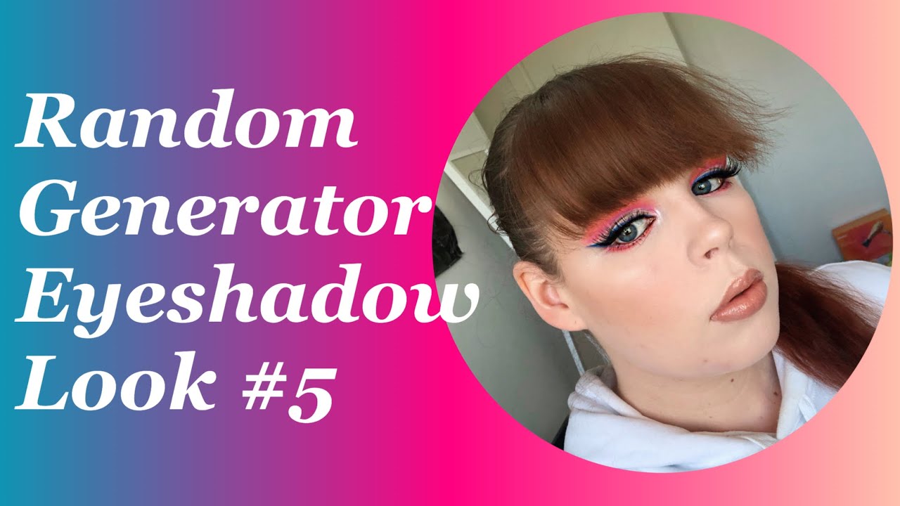 RANDOM GENERATOR EYESHADOW | LOOK 5 - YouTube
