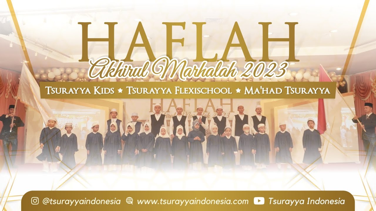HIGHLIGHT HAFLAH AKHIRUL MARHALAH 2023 TSURAYYA - YouTube