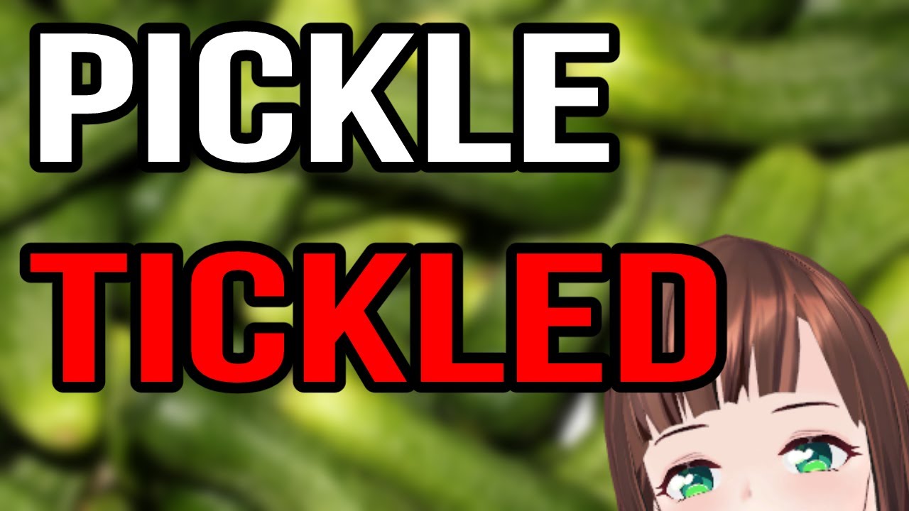 pickle tickled - YouTube