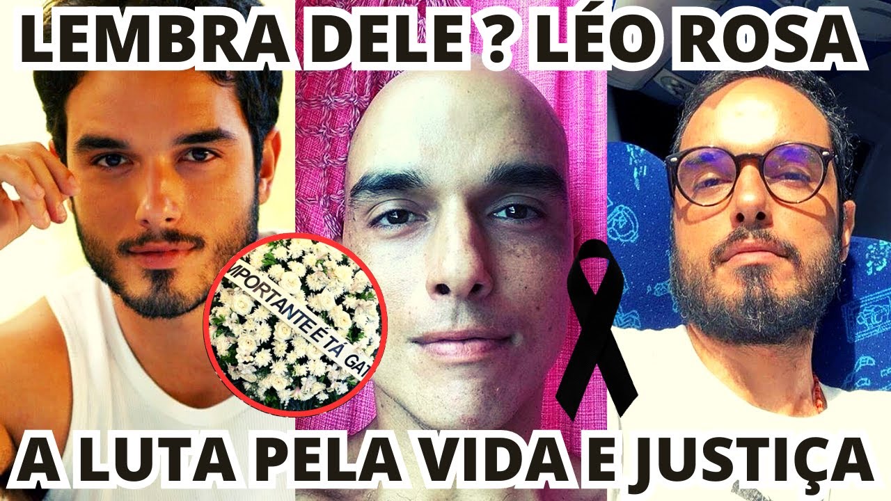 Você se lembra dele ? A triste história do ator Leo Rosa na luta pela ...