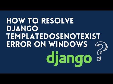 How to resolve Django TemplateDoesNotExist Error on Windows - YouTube