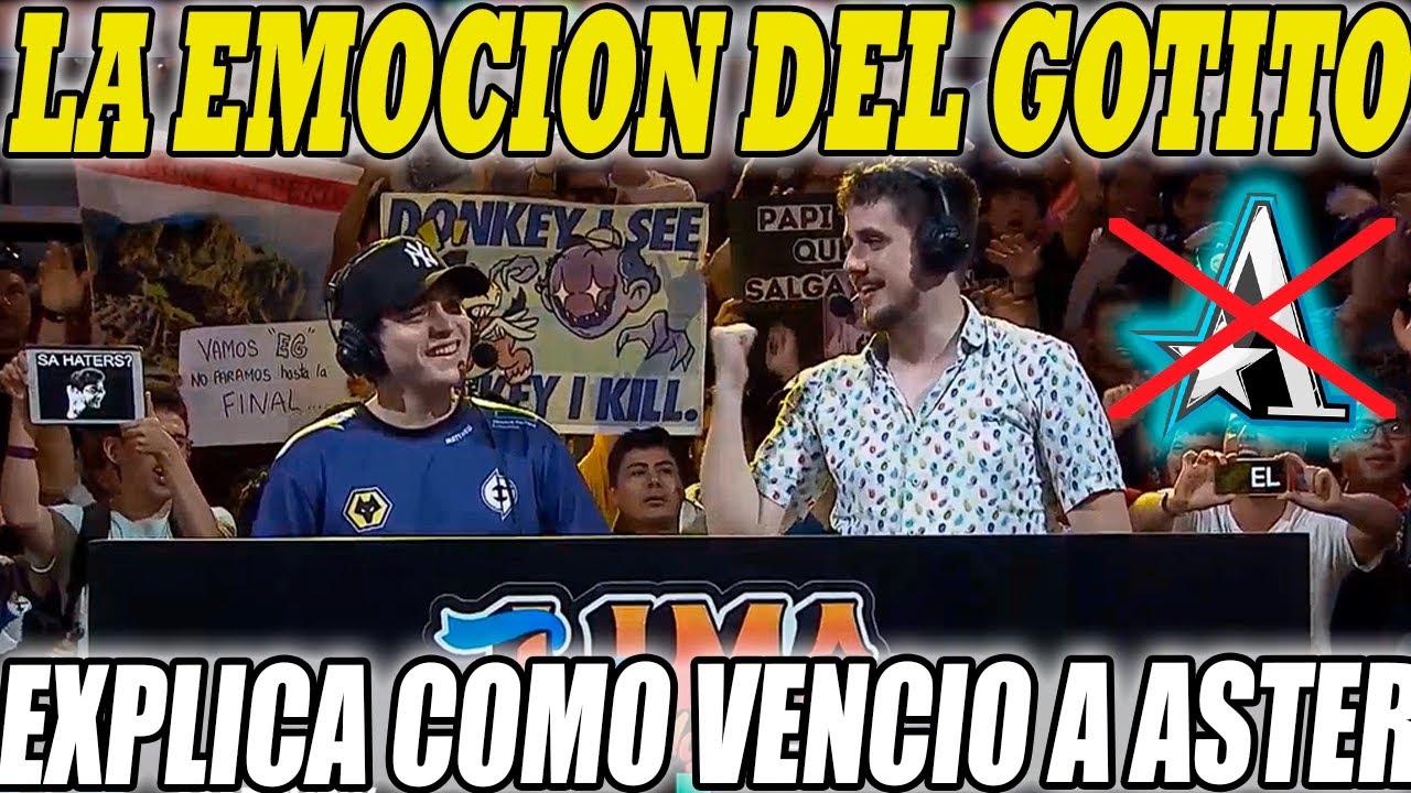🤩🔥ENTREVISTA! EL GOTITO EXPLICA COMO VENCIO A TEAM ASTER!!😳 - YouTube