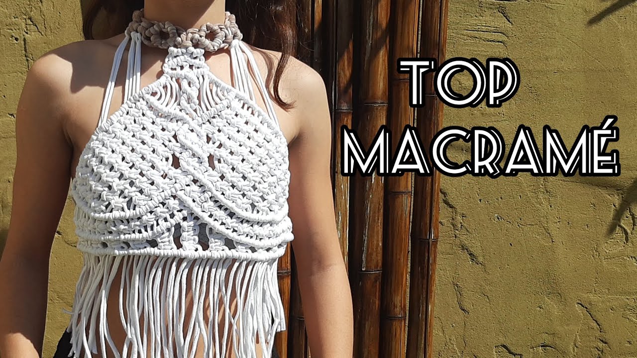 DIY Tutorial TOP EN MACRAMÉ. Top Macrame Tutorial - YouTube
