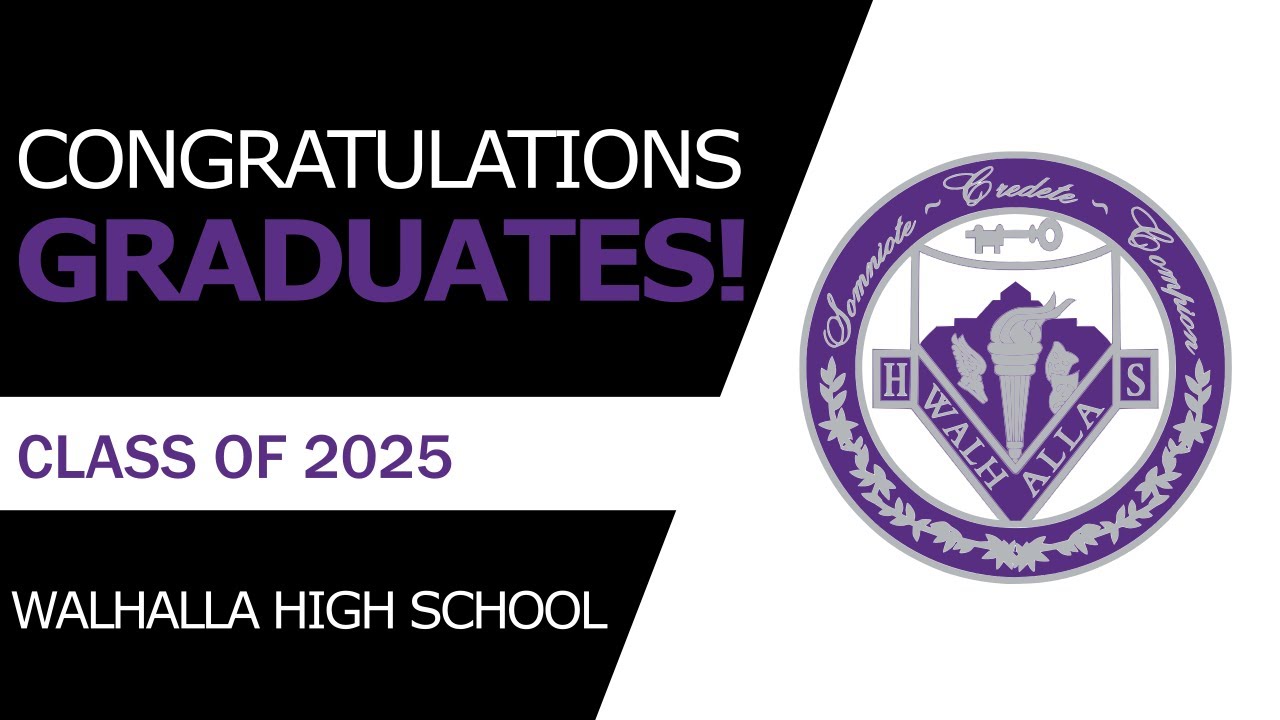 Walhalla High School Class of 2025 Graduation - YouTube