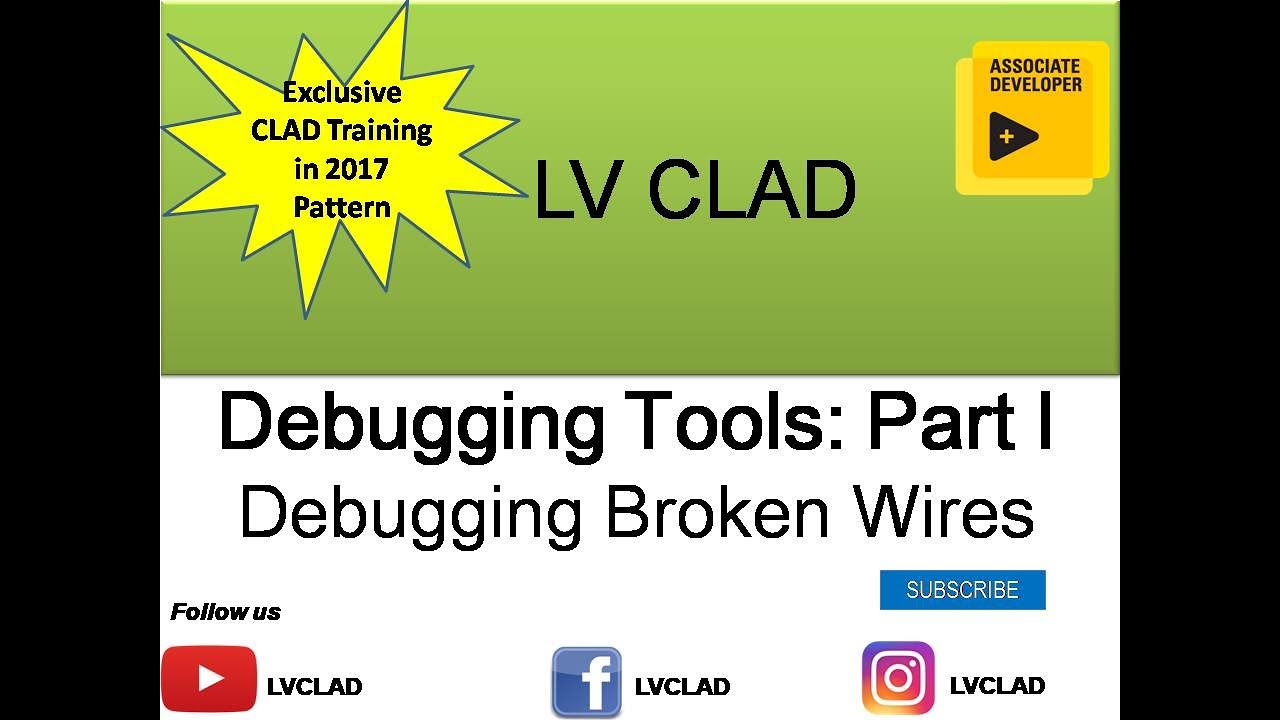 LabVIEW CLAD-Debugging Tools in LabVIEW-Part I:Debugging Broken Wires ...
