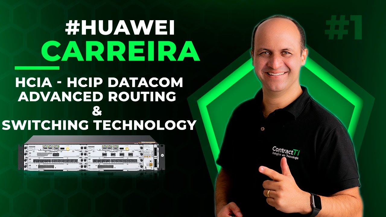 CERTIFICACAO HUAWEI HCIA HCIP DATACOM H12-821 - AULA 1 | LEONARDO ...