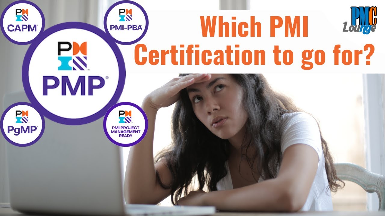 Which PMI certification should you get? | PMP | ACP | CAPM | PgMP ...