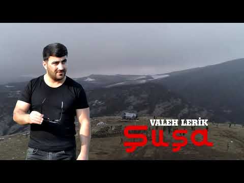 Valeh Lerik - Şuşa