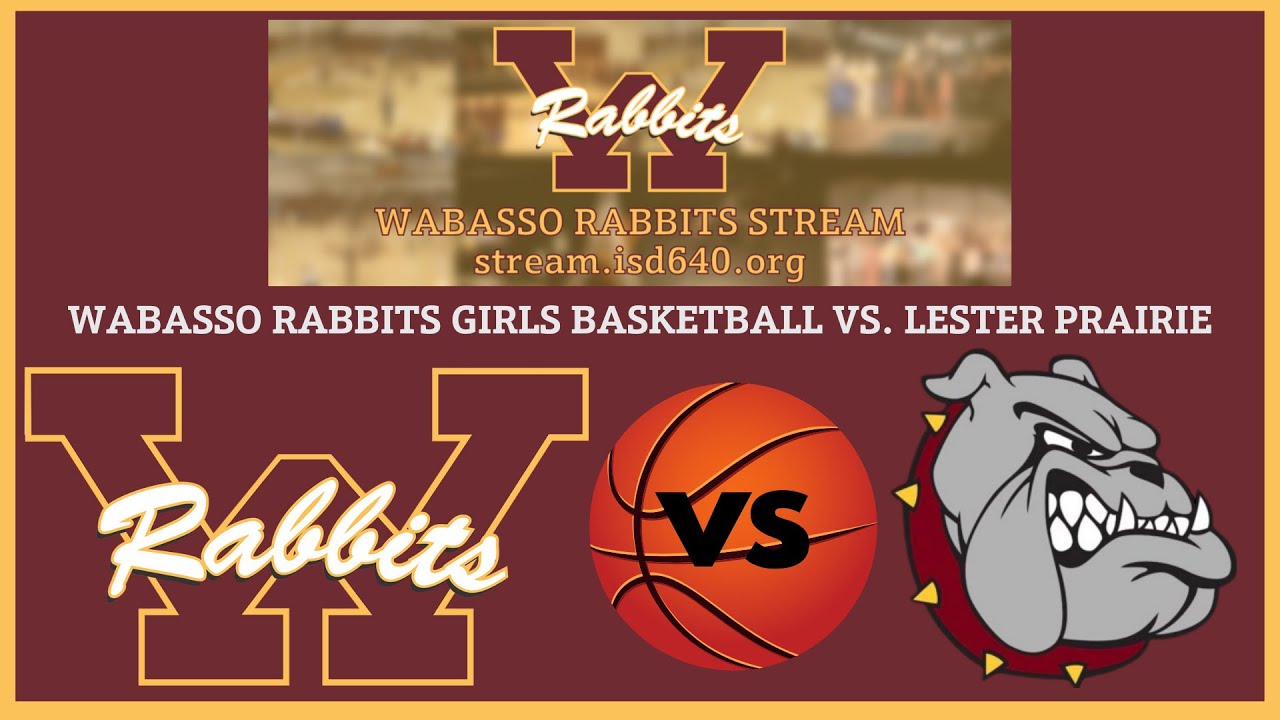 WABASSO RABBITS GIRLS BASKETBALL VS. LESTER PRAIRIE - 2025 - YouTube