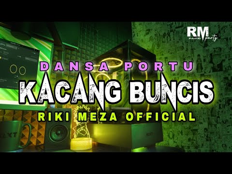 DANSA PORTU || Kacang Buncis || Riki Meza Rmxr💃 - YouTube Music