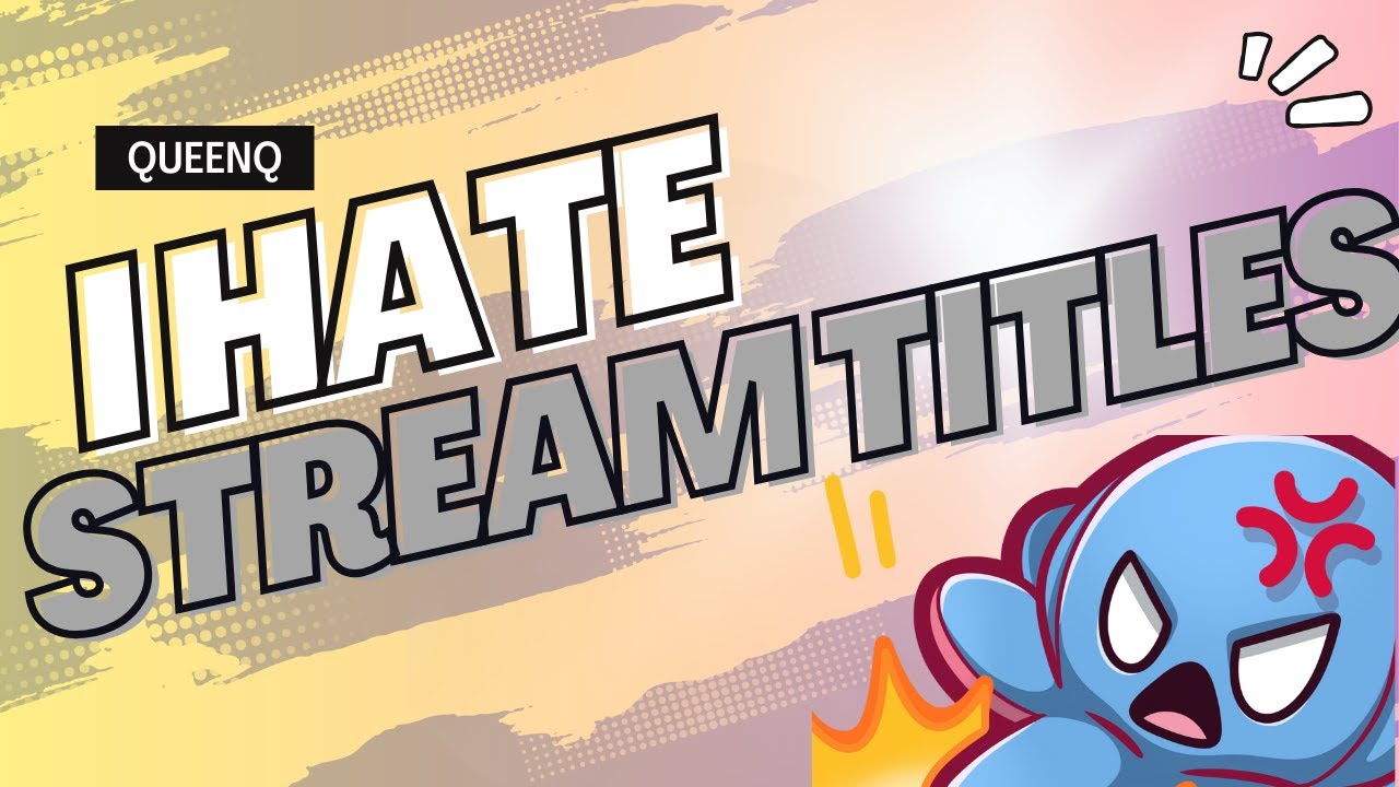 i hate stream titles | !goal !youtube !june - YouTube