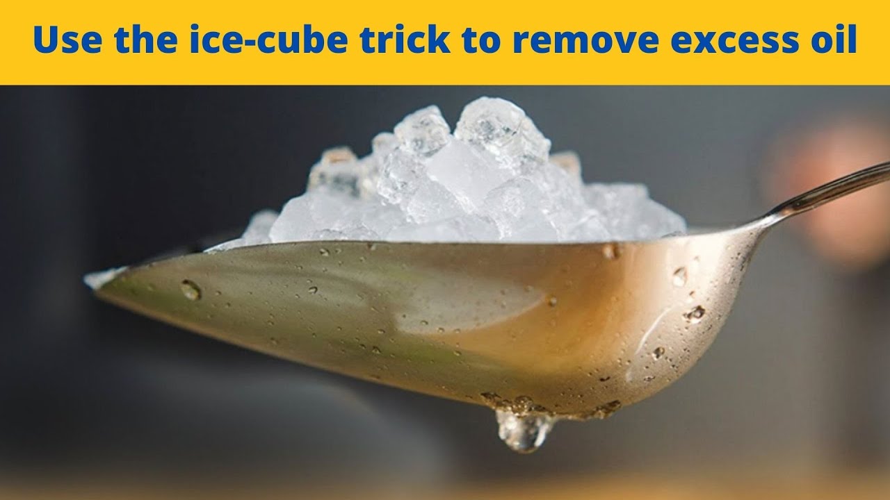 Use the ice-cube trick to remove excess oil/ fat from the dish. - YouTube