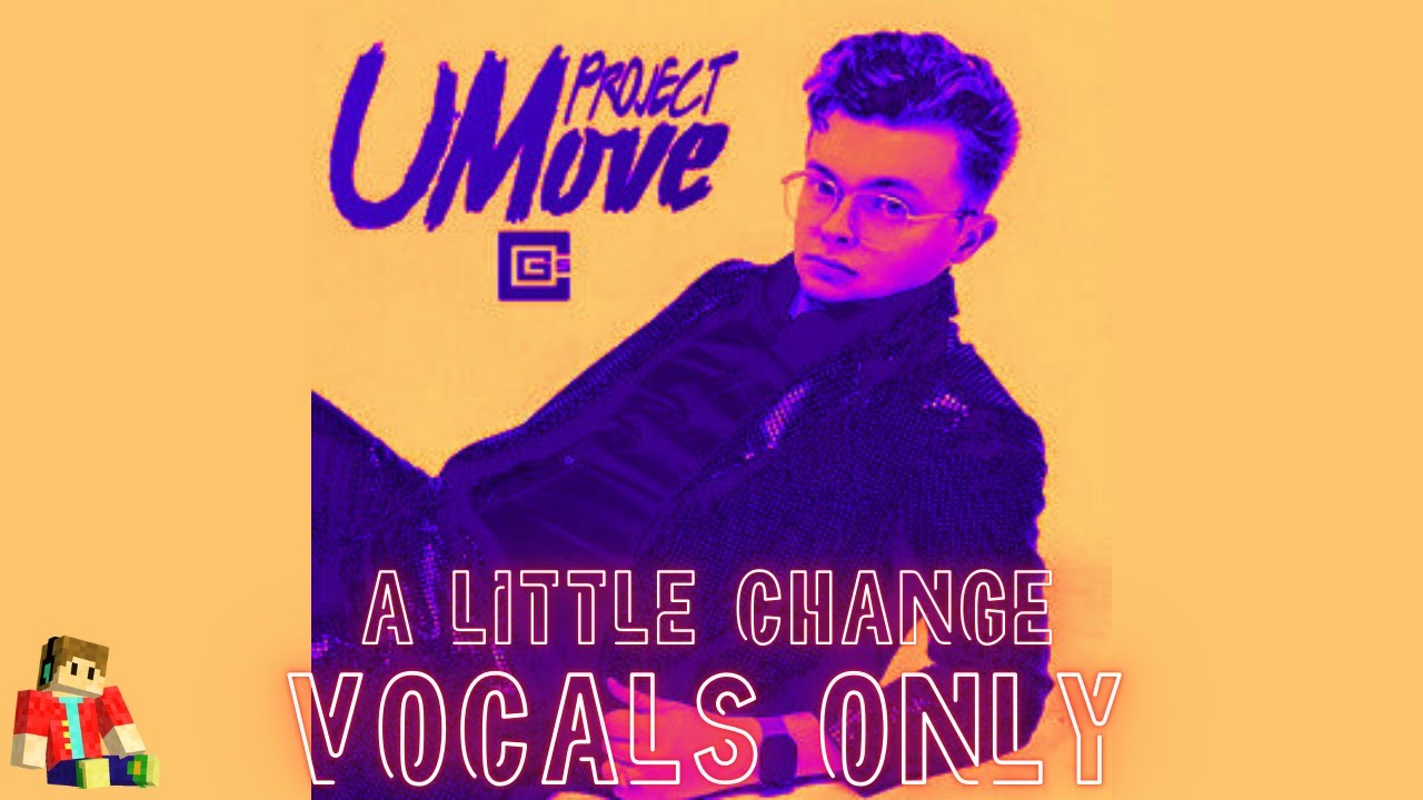 A Little Change - CG5 | Vocals Only Version - YouTube