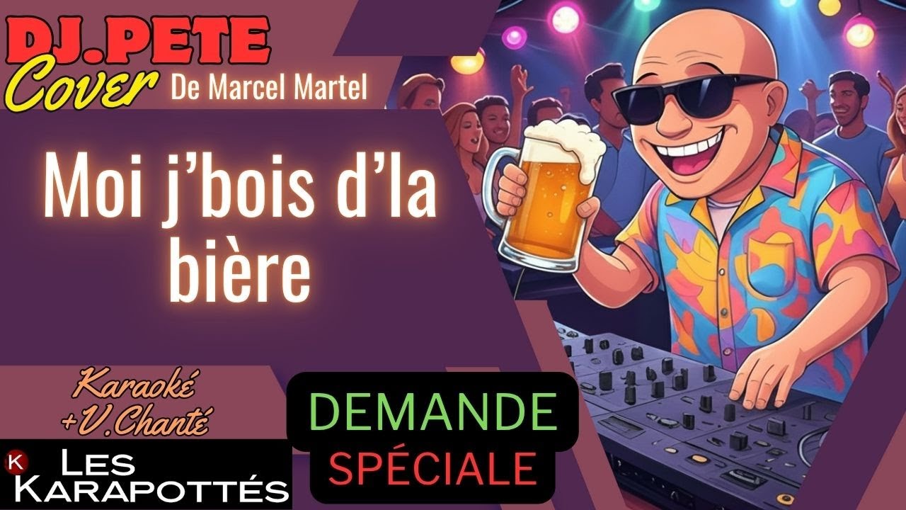 Dj.Pete - Moi j'bois d'la bière (Karaoké+V.Chanté) - YouTube
