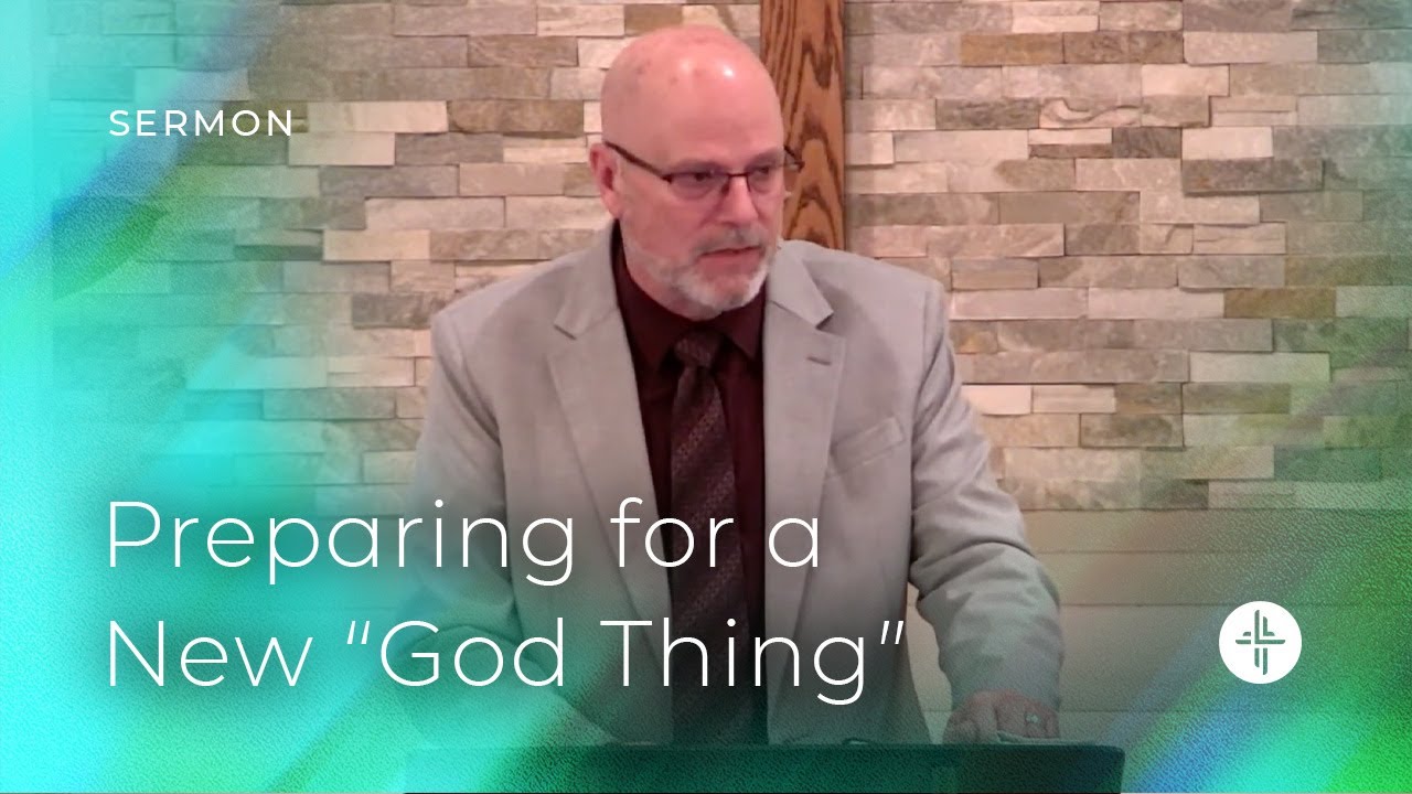 Preparing for a New “God Thing” | Pastor David White | FBC Lowell - YouTube