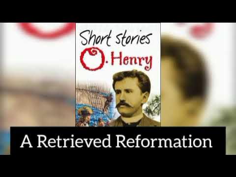 A Retrieved Reformation short Story : O.Henry - YouTube