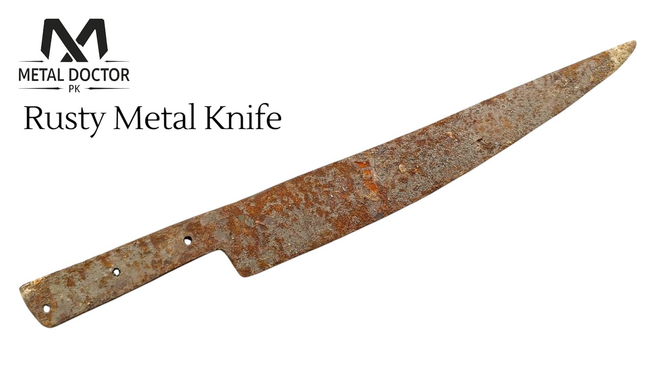 Restoration of a Rusty Metal Knife into a Brand New Look | Satisfying ...