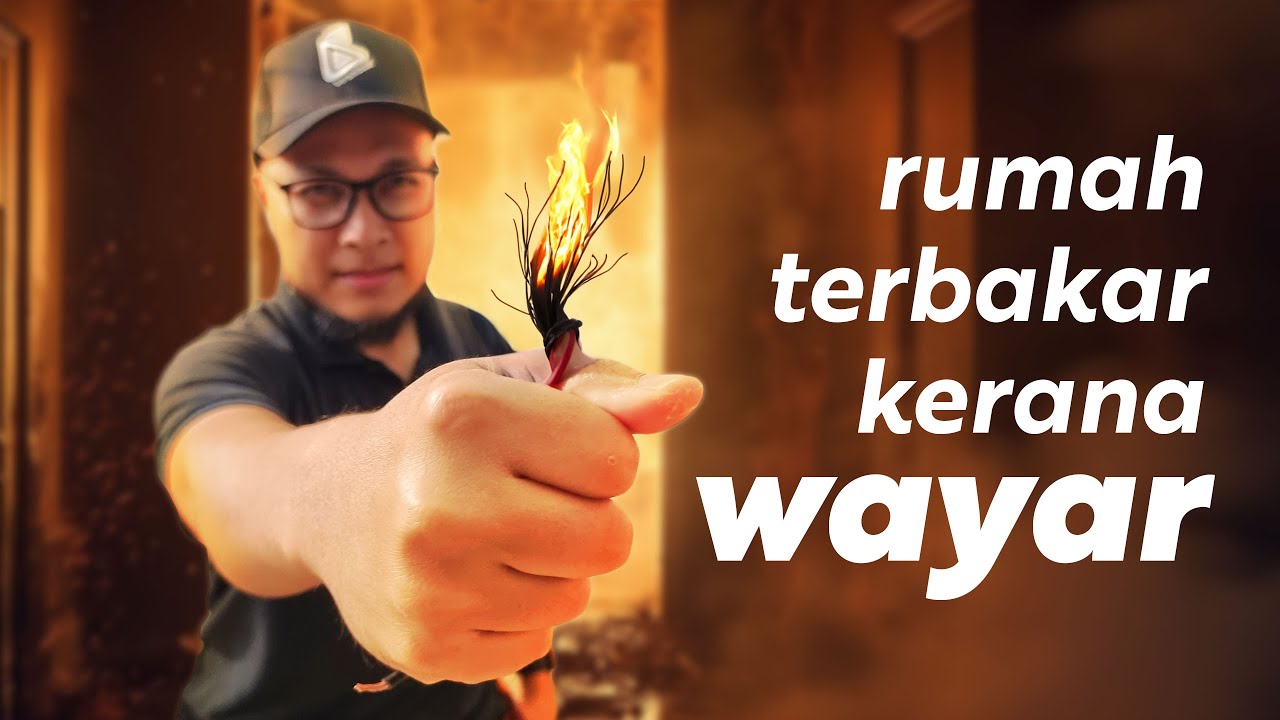 Rumah terbakar sebab wayar | Panduan wayar untuk DIY - YouTube