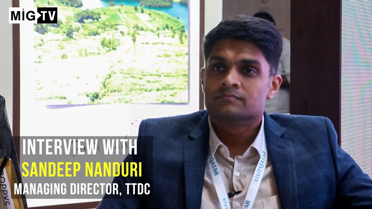 Interview with Sandeep Nanduri, Managing Director, Tamil Nadu Tourism ...