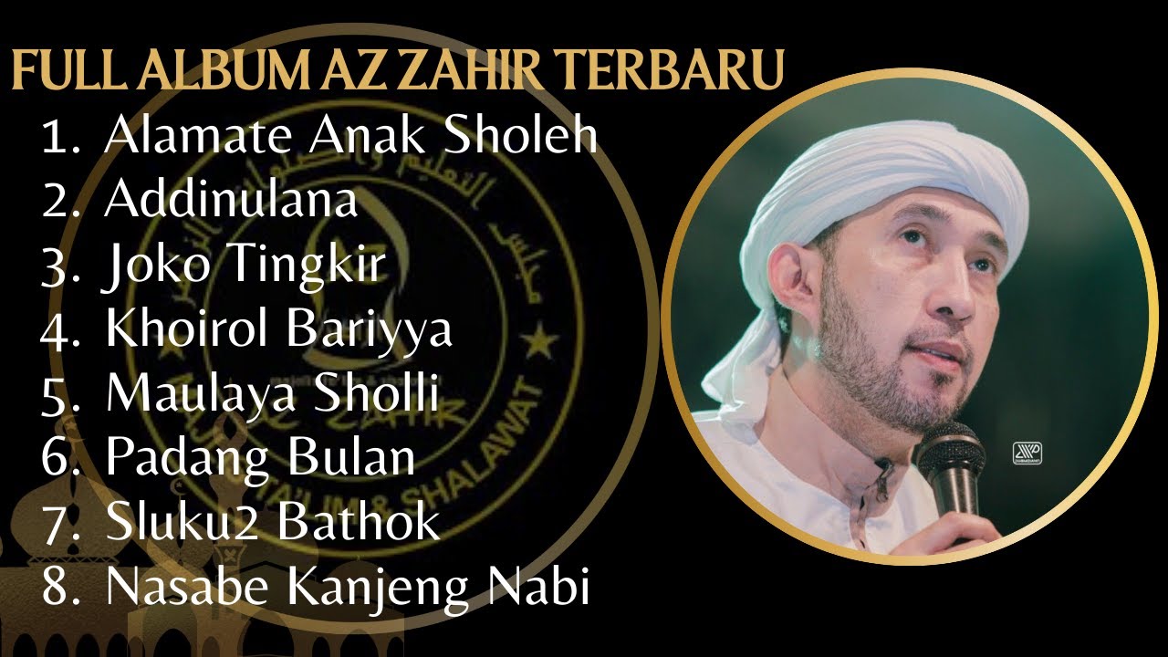 LIVE AZ ZAHIR SHOLAWATAN FULL ALBUM TERBARU - YouTube
