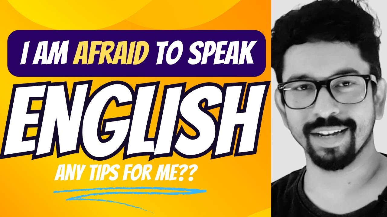 I am afraid of speaking English. What will the people say? | Amit's ...