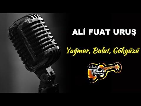 Ali Fuat Uruş - Yağmur, Bulut, Gökyüzü (Demo)