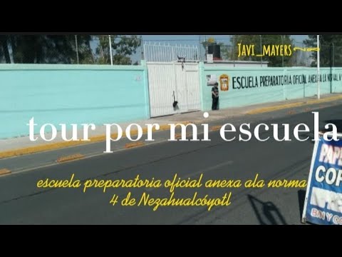 Tour por mi escuela escuela preparatoria oficial anexa a la normal ...