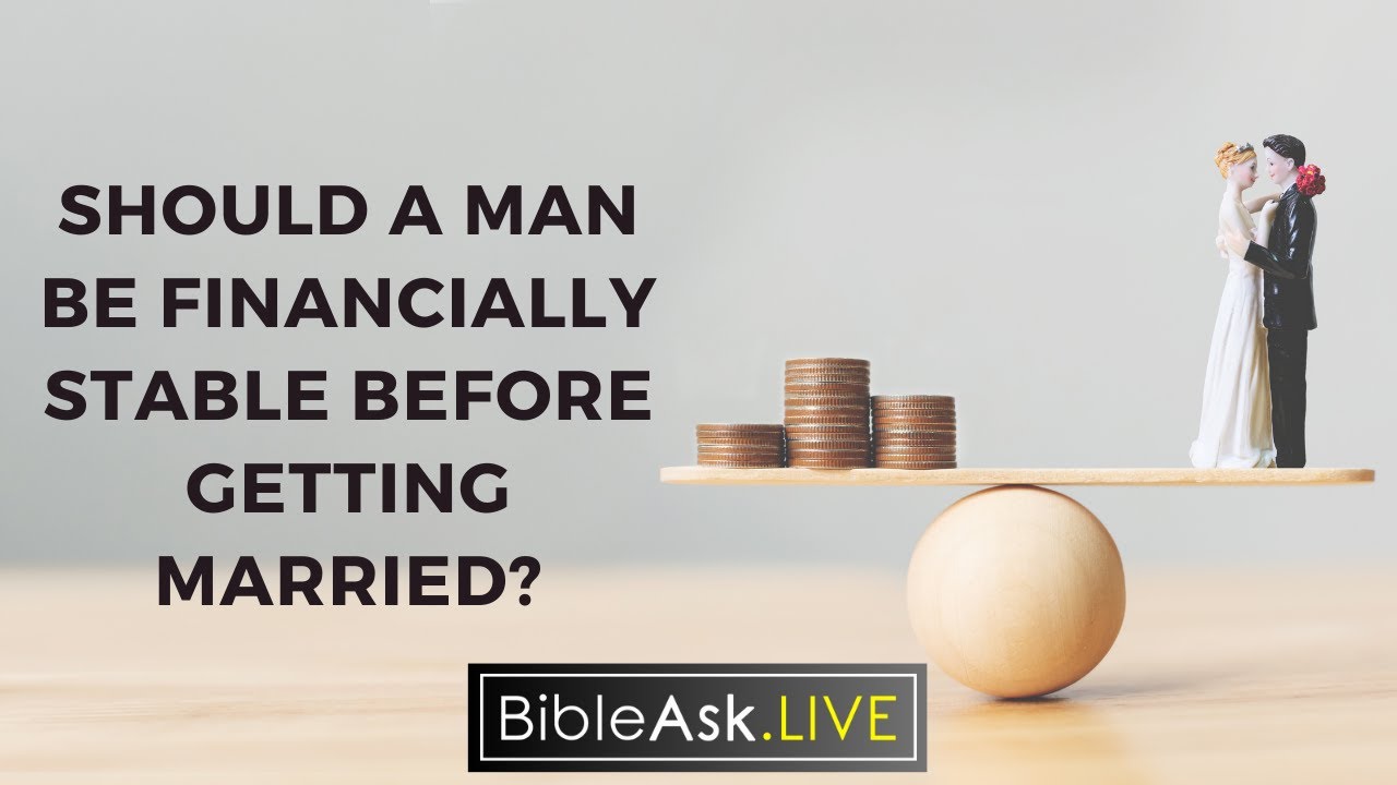 Should a man be financially stable before getting married? - YouTube