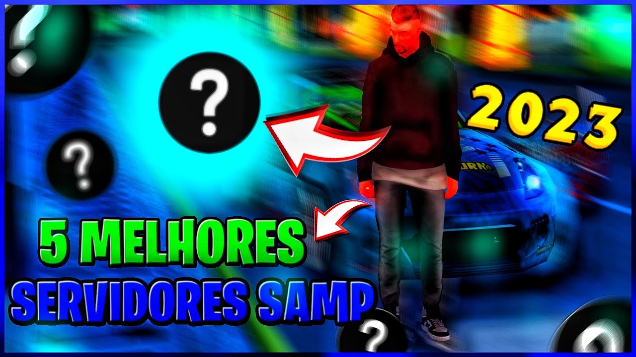 5 MELHORES SERVIDORES RP PRA GTA SAMP!! 2023!! ROLEPLAY!! //SAMP// PC ...