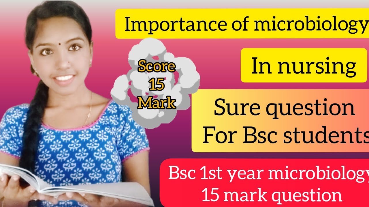 importance of microbiology in nursing||15 mark qn in bsc - YouTube