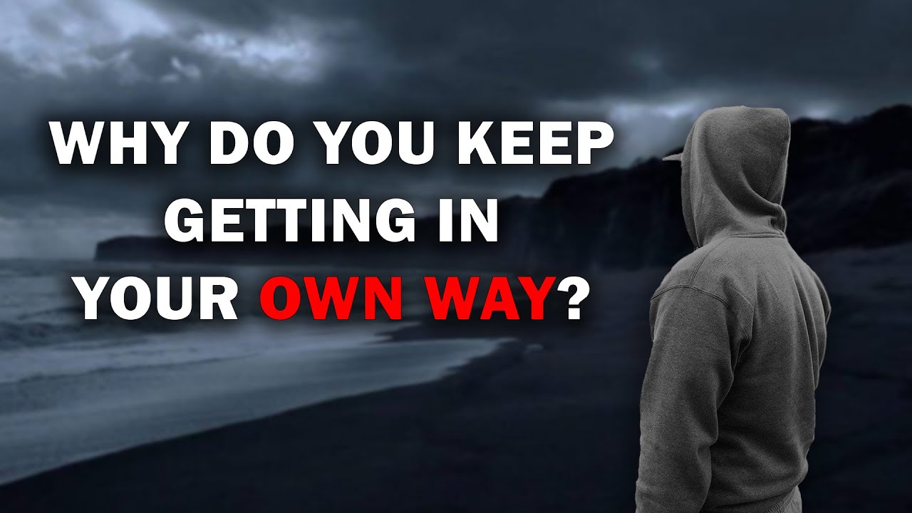 YOUR BRAIN VS YOU: WHY DO WE GET IN OUR OWN WAY? - YouTube