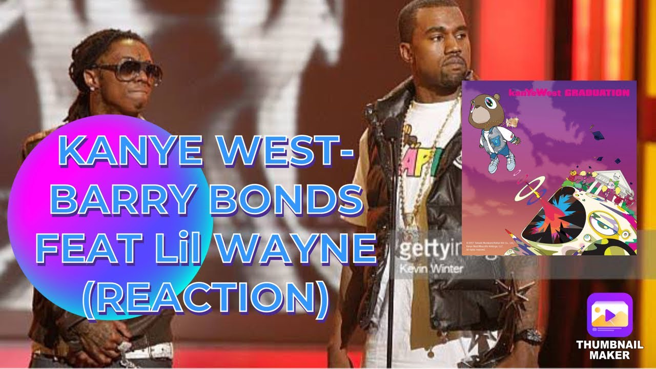 WHO HAD THE BETTER VERSE ? | KANYE WEST - BARRY BONDS FEAT Lil WAYNE ...