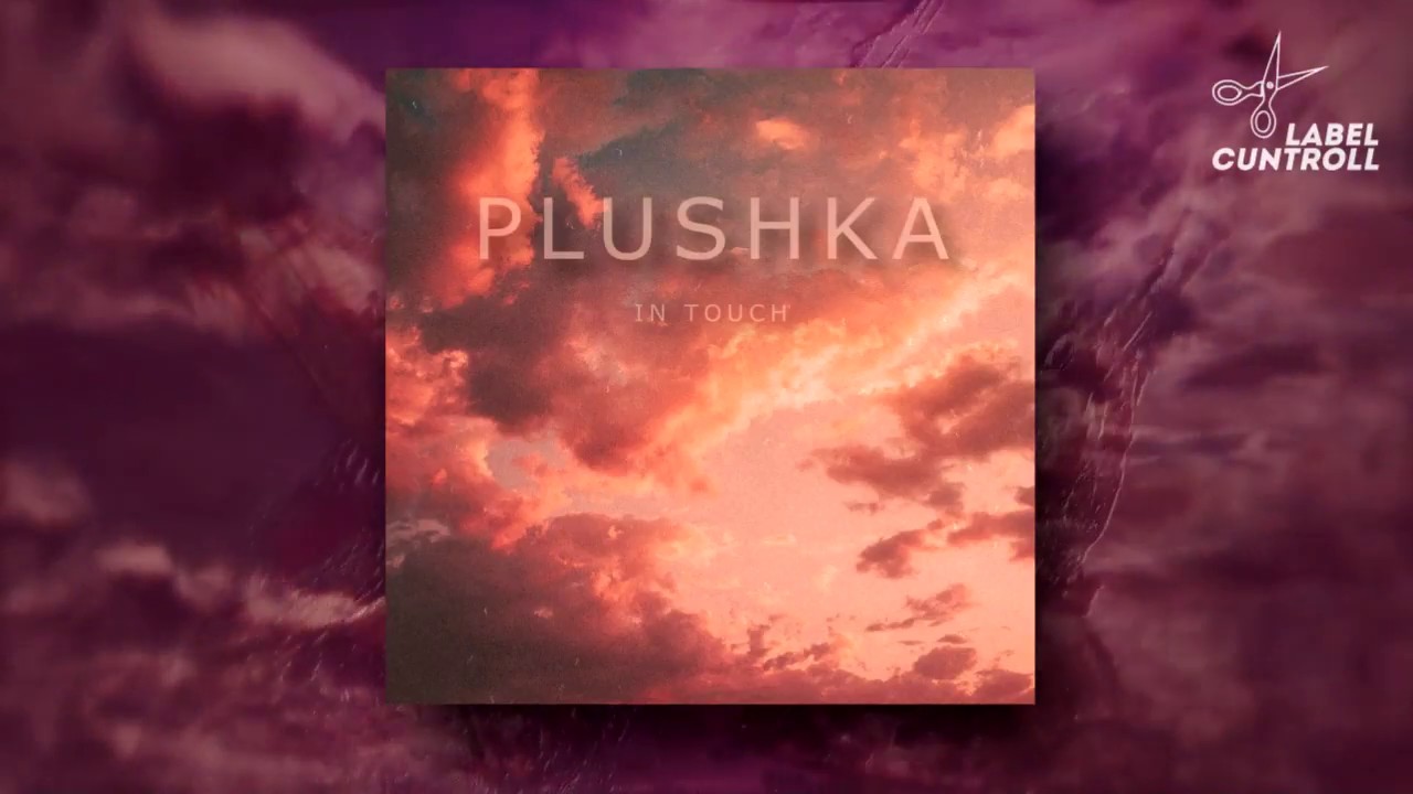 Plushka - In Touch (2018) FULL ALBUM - YouTube