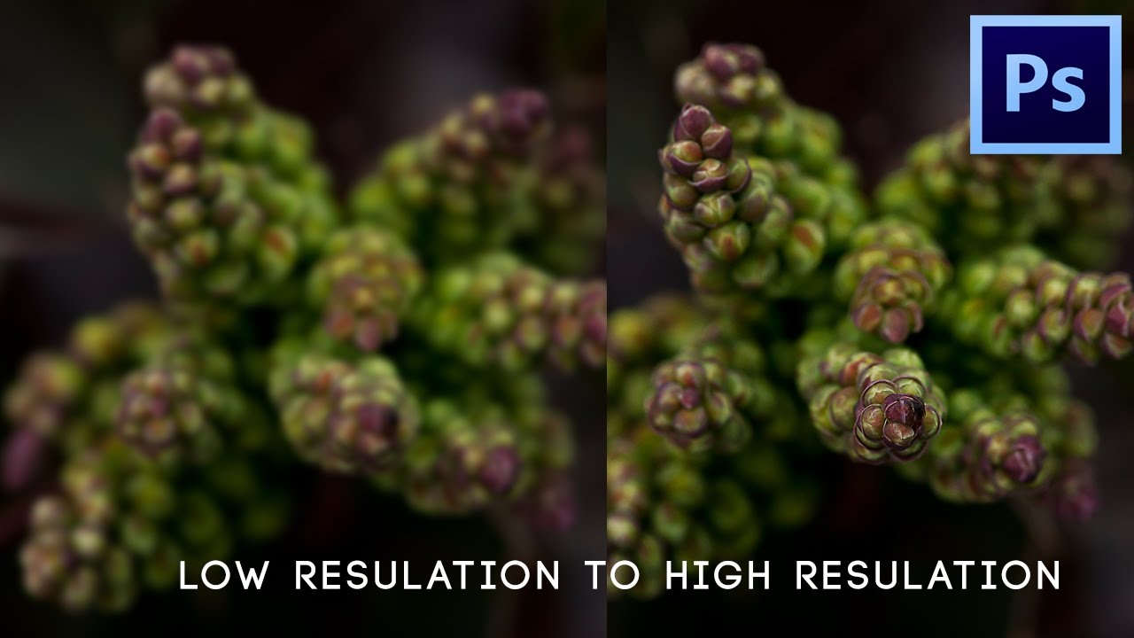 Low Resulation To High Resulation - YouTube