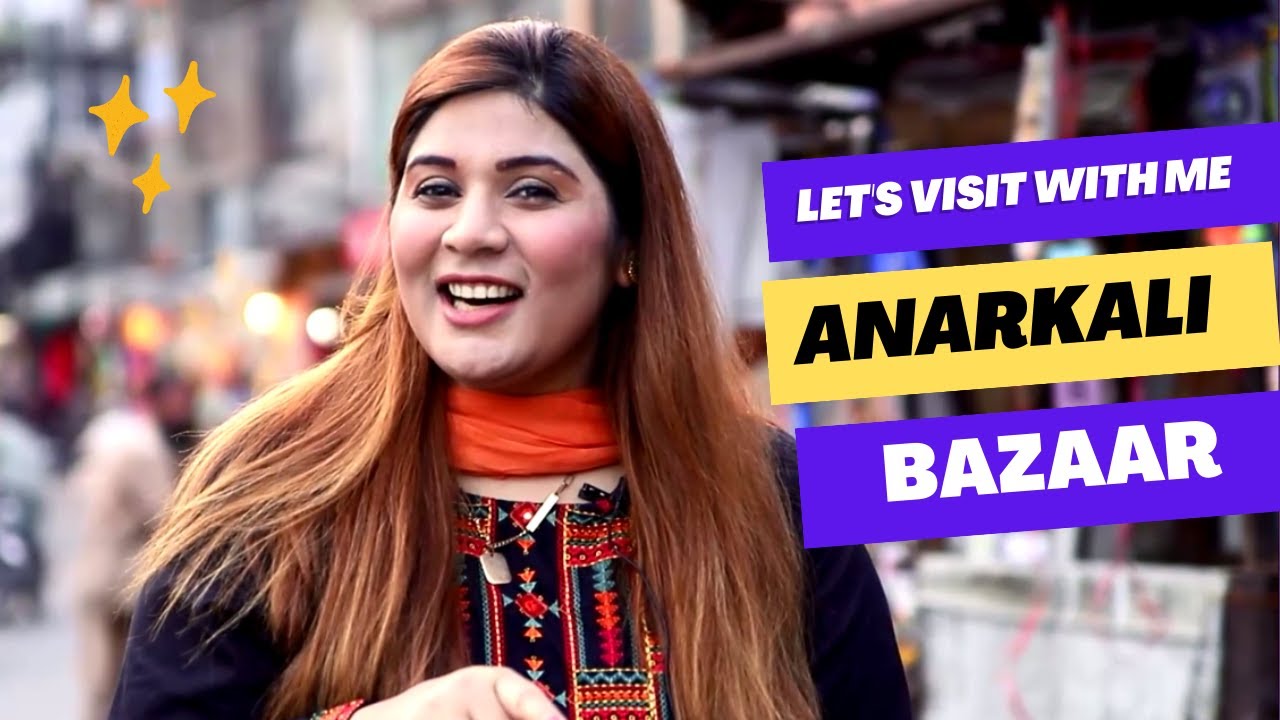 Anarkali Bazaar Lahore | Anarkali Dress Anarkali Song | Let's visit ...