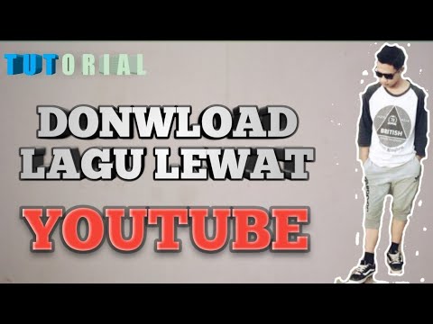 Tutorial Donwload lagu lewat YouTube 2019