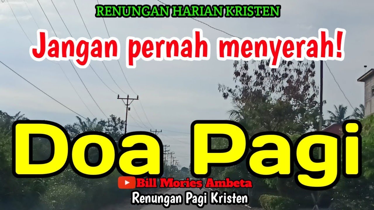 Renungan pagi - Jangan pernah menyerah! - YouTube
