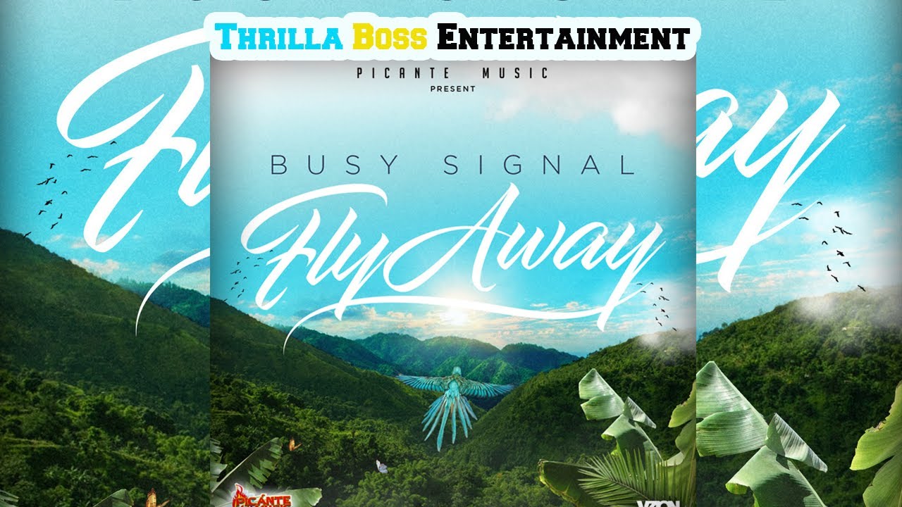 Busy Signal - Fly Away - YouTube